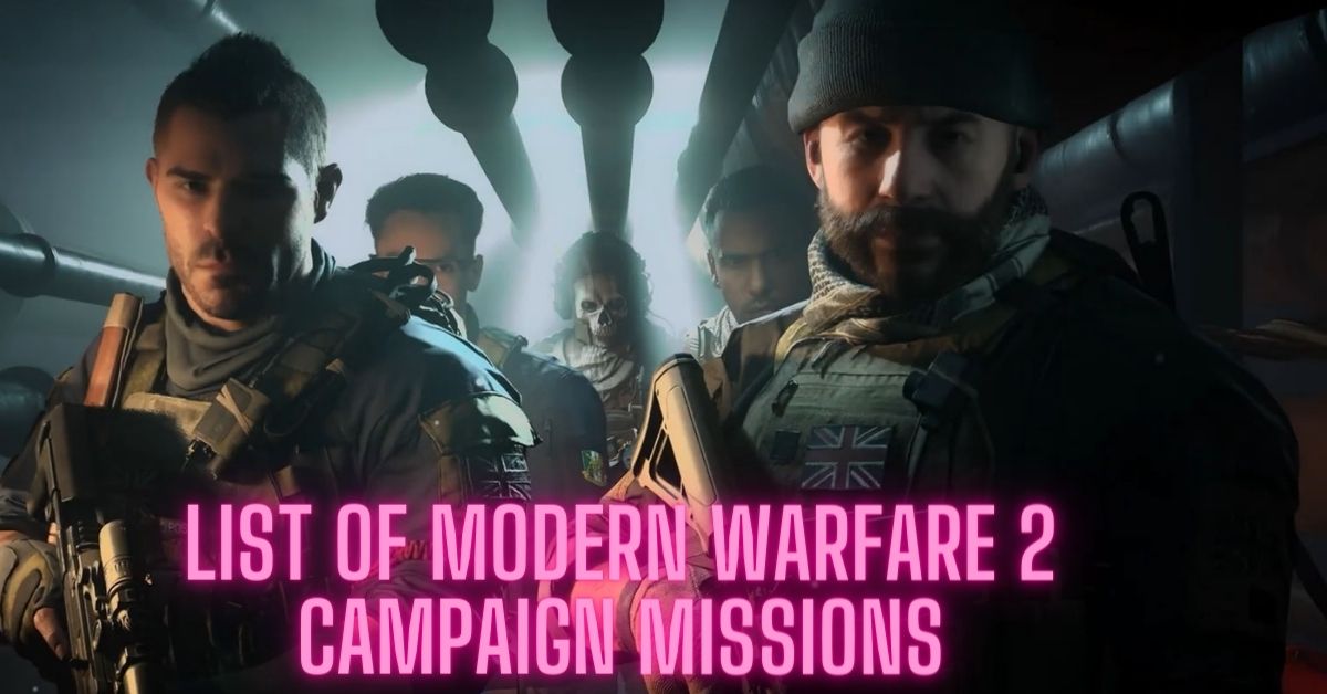 List Of Modern Warfare 2 Campaign Missions, Prizes, And Time Required ... List Of Modern Warfare 2 Campaign Missions, Prizes, And Time Required ...